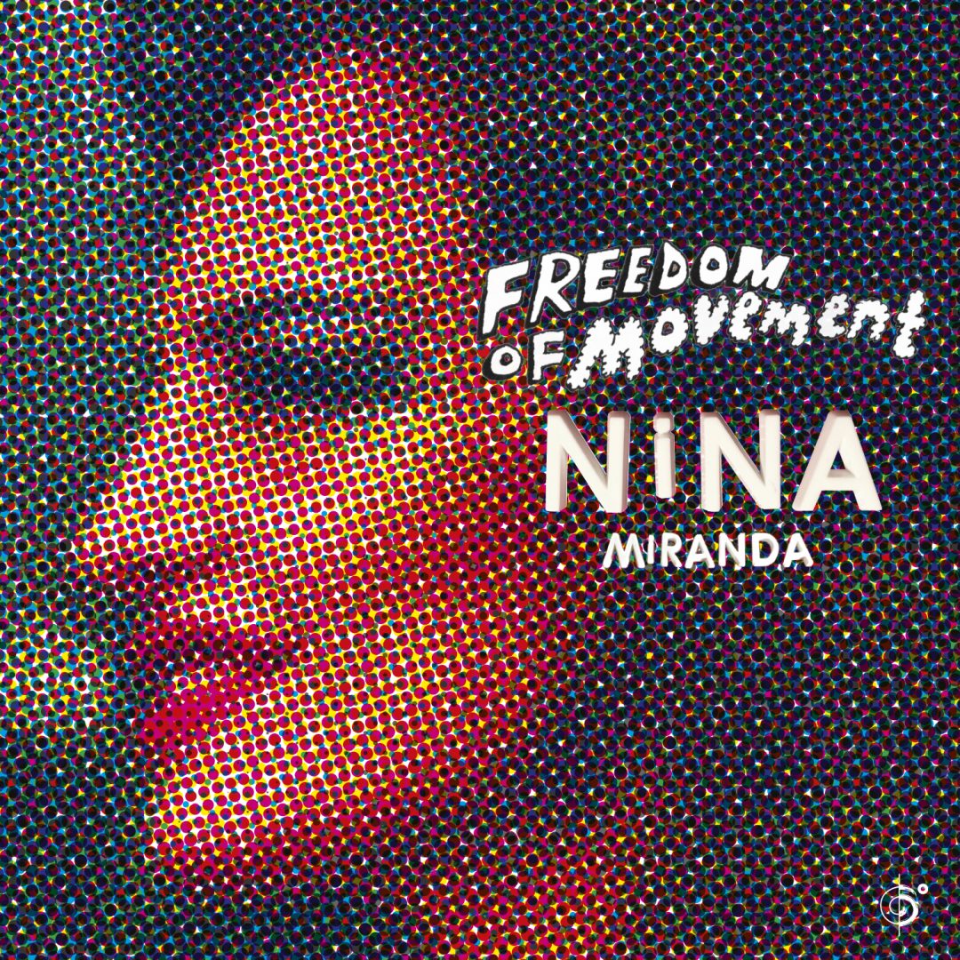Nina Miranda - Freedom of Movement - OUT NOW!! — Six Degrees Records
